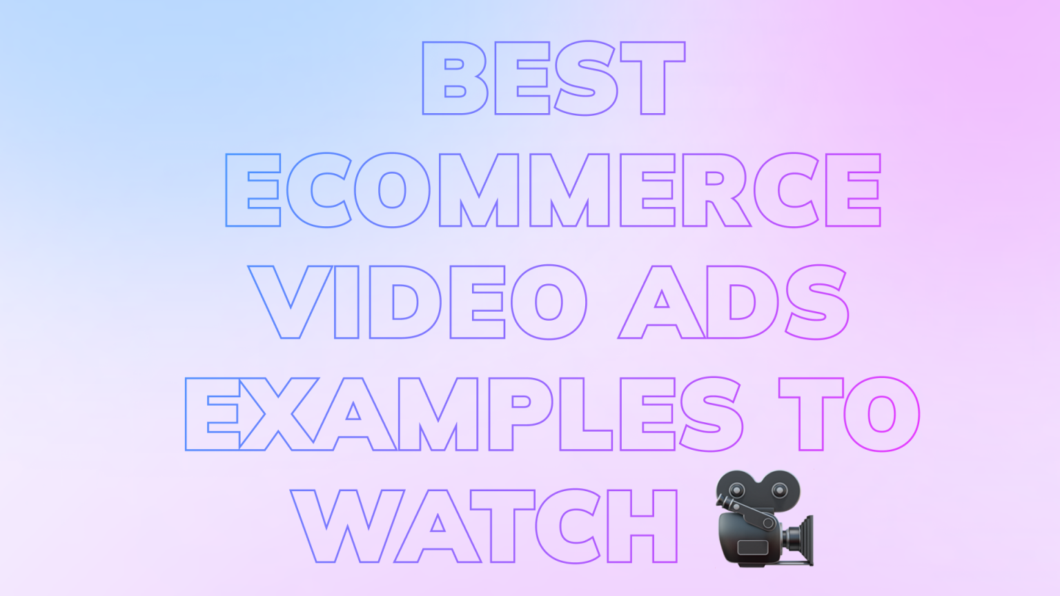 Best Ecommerce Video Ads Examples To Watch (And How to Create Your Own ...